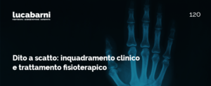 Dito a scatto: inquadramento clinico e trattamento fisioterapico - Dott ...